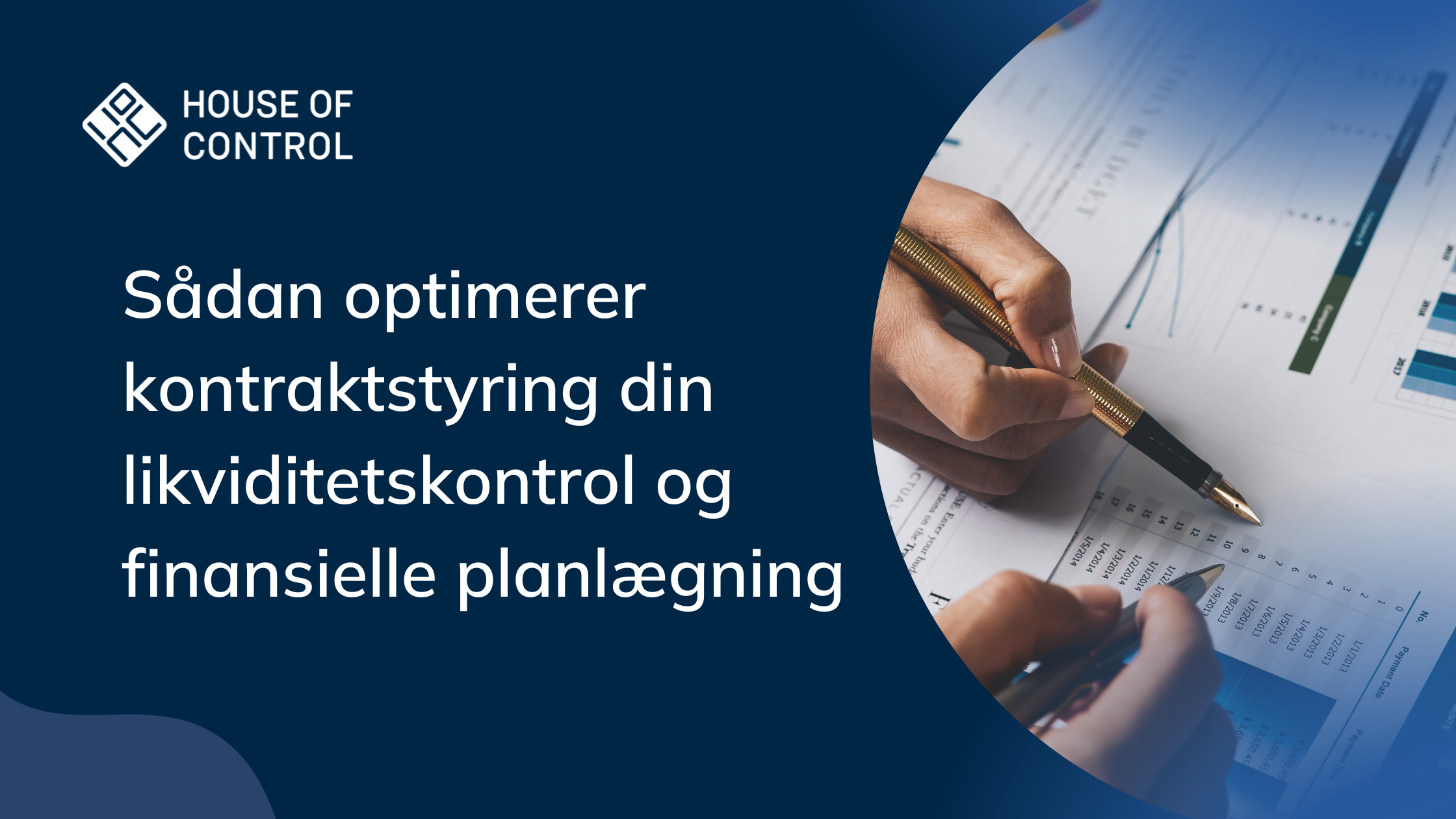Sådan optimerer kontraktstyring din likviditetskontrol og finansielle planlægning
